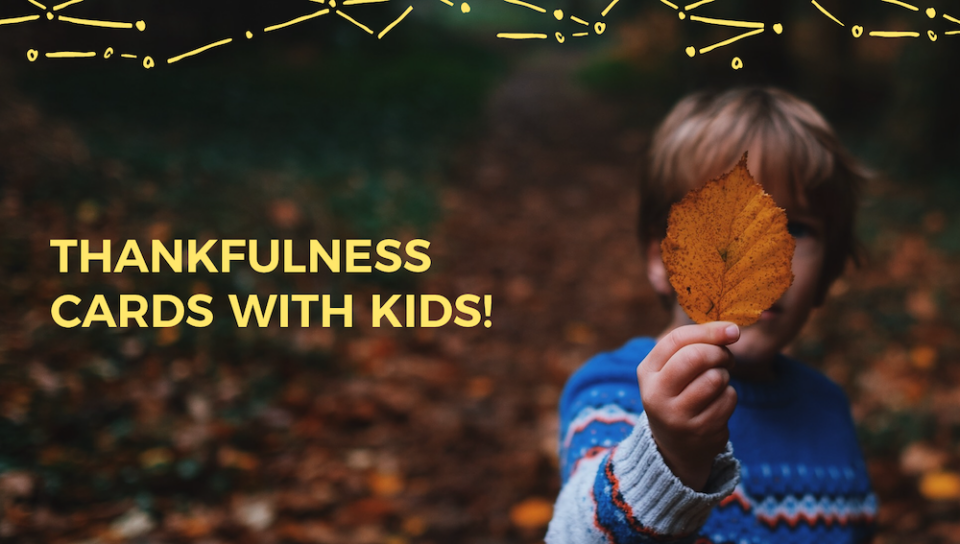 Thankfulness Cards with Kids: A Fun Way to Practice Gratitude This ...