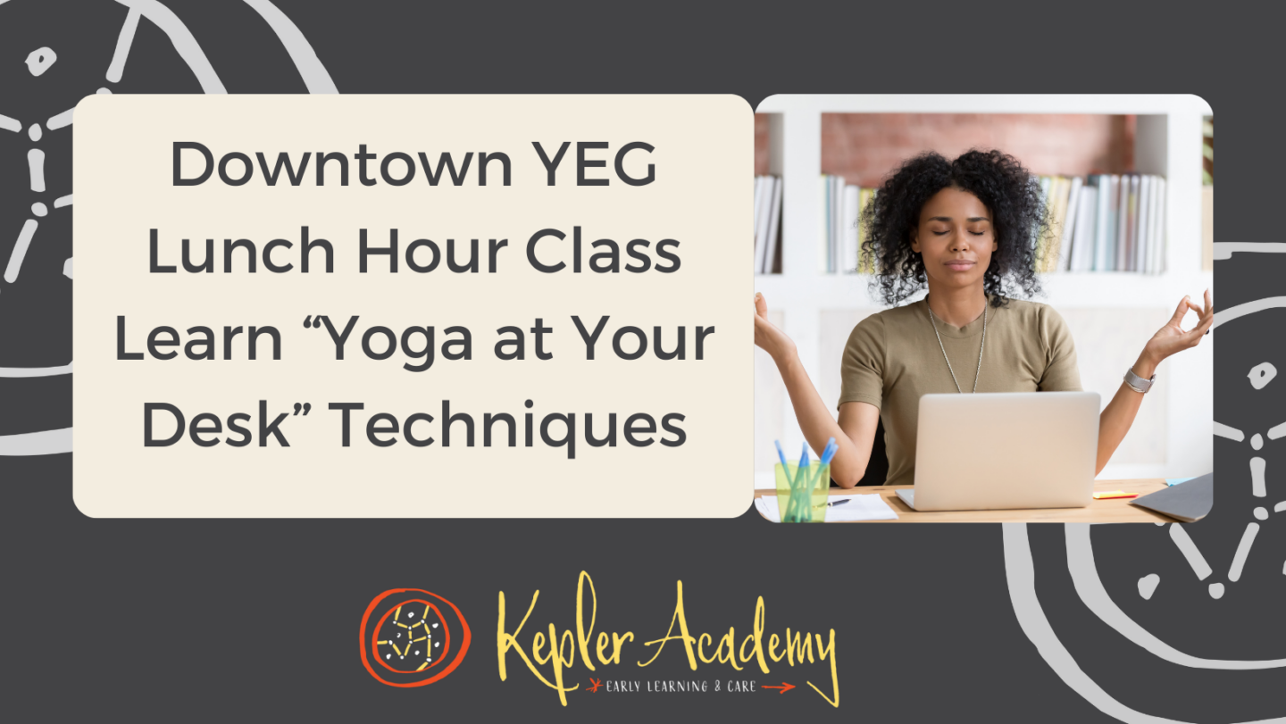 Learn Yoga at Your Desk Over the Lunch Hour | Downtown Edmonton ...